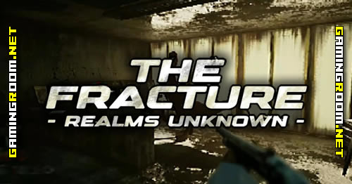 The Fracture – Realms Unknown