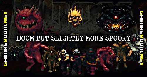 Doom But Slightly More Spooky
