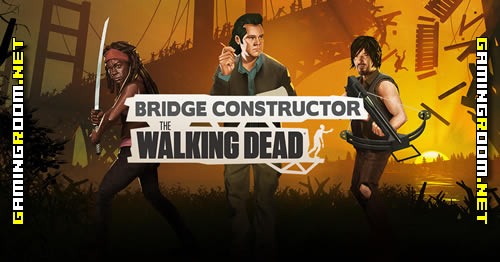 Bridge Constructor: The Walking Dead – VaLeW Free Games