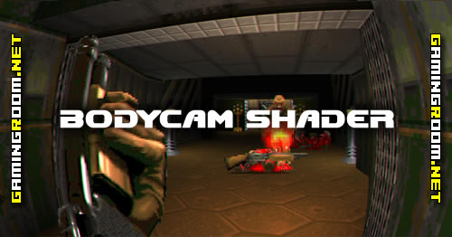 GZDoom BodyCam Shader